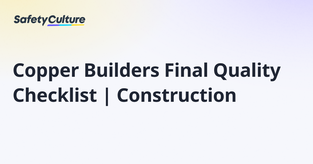 Copper Builders Final Quality Checklist | Construction | Free Template