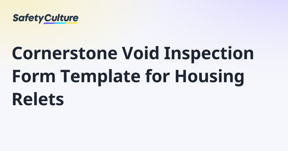 Cornerstone Void Inspection Form Template for Housing Relets | Free ...