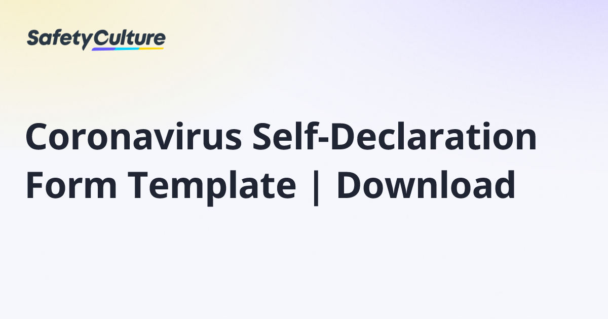 Coronavirus Self-Declaration Form Template | Download | Free Template