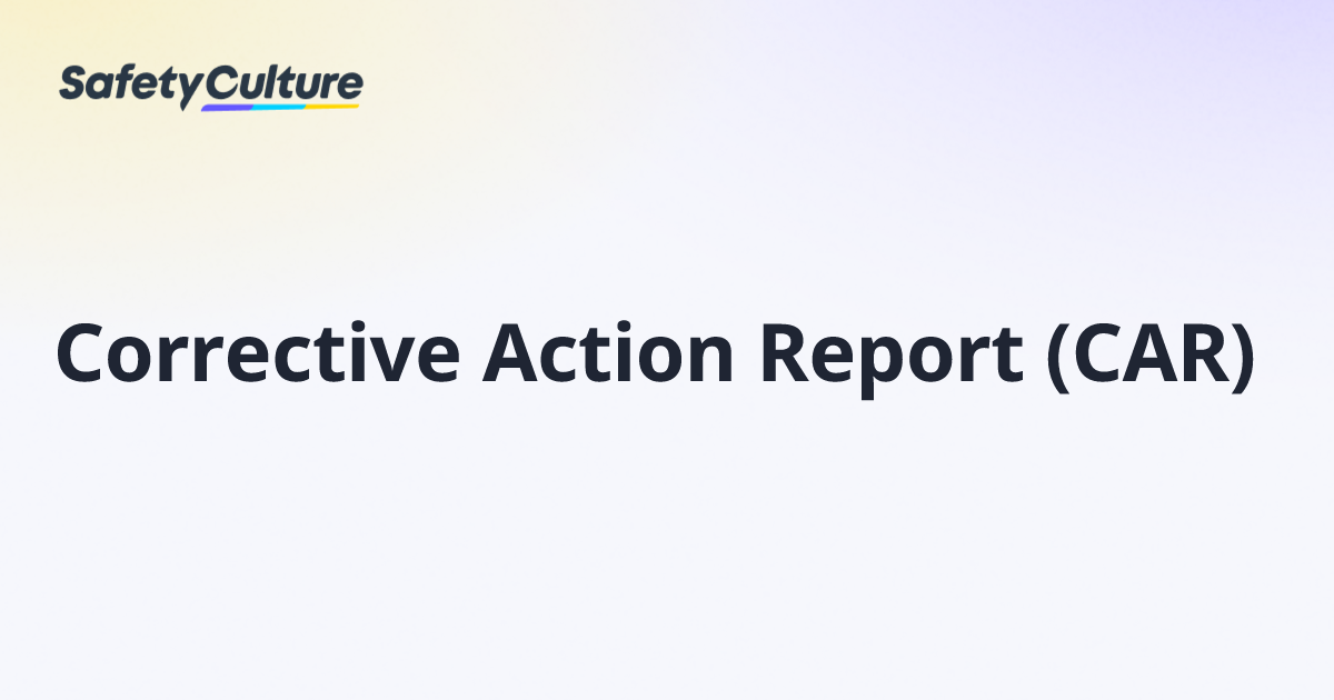 Corrective Action Report (CAR) | Free Template