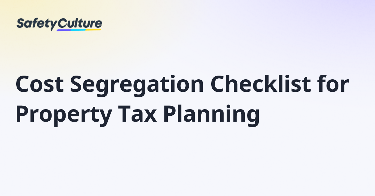 Cost Segregation Checklist for Property Tax Planning | Free Template