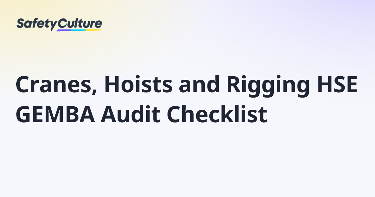 Cranes, Hoists and Rigging HSE GEMBA Audit Checklist | Free Template