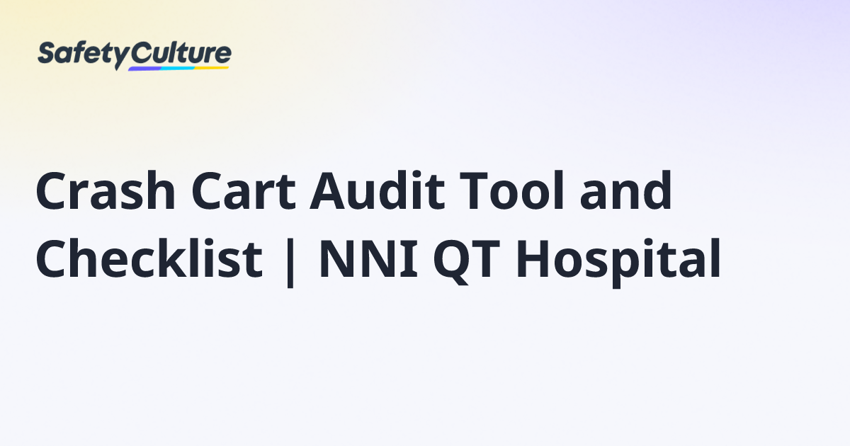 Crash Cart Audit Tool and Checklist | NNI QT Hospital | Free Template