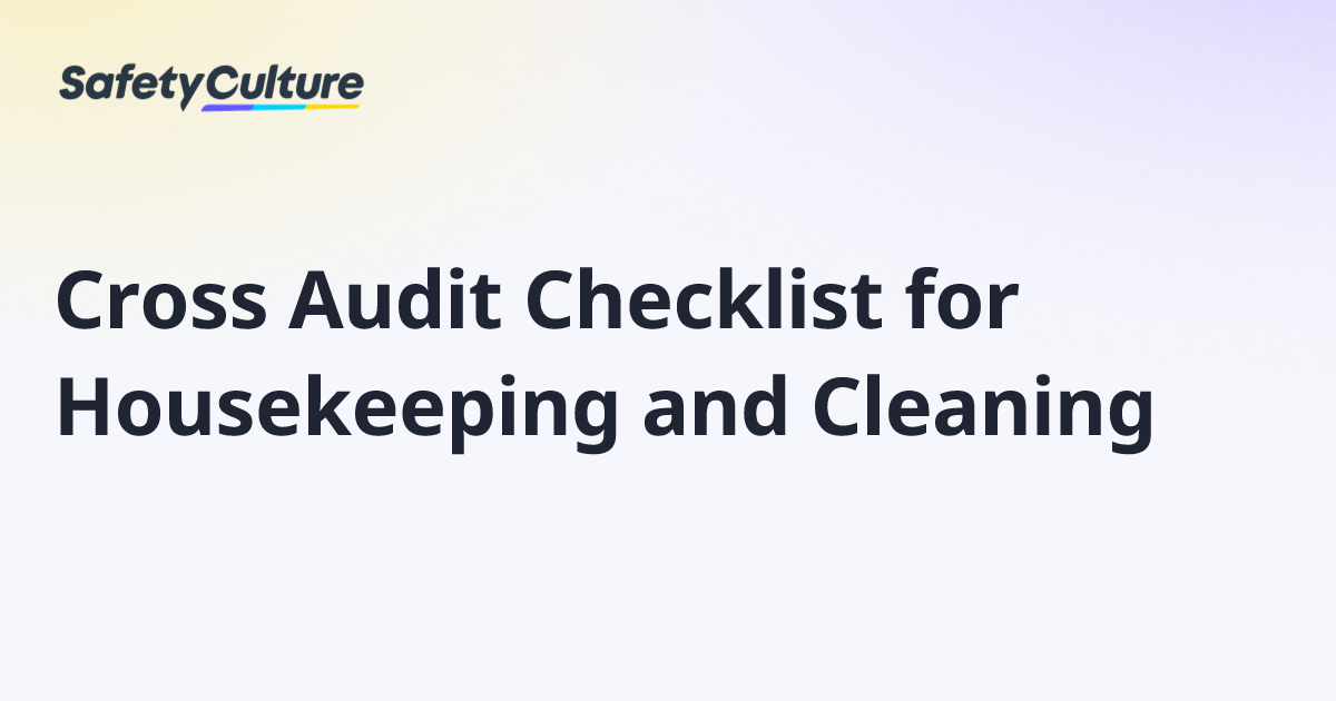 Cross Audit Checklist for Housekeeping and Cleaning | Free Template