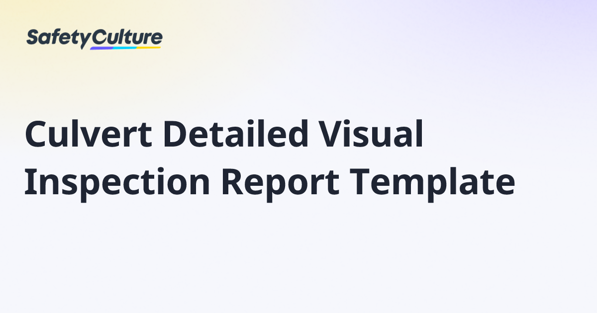 Culvert Detailed Visual Inspection Report Template | Free Template