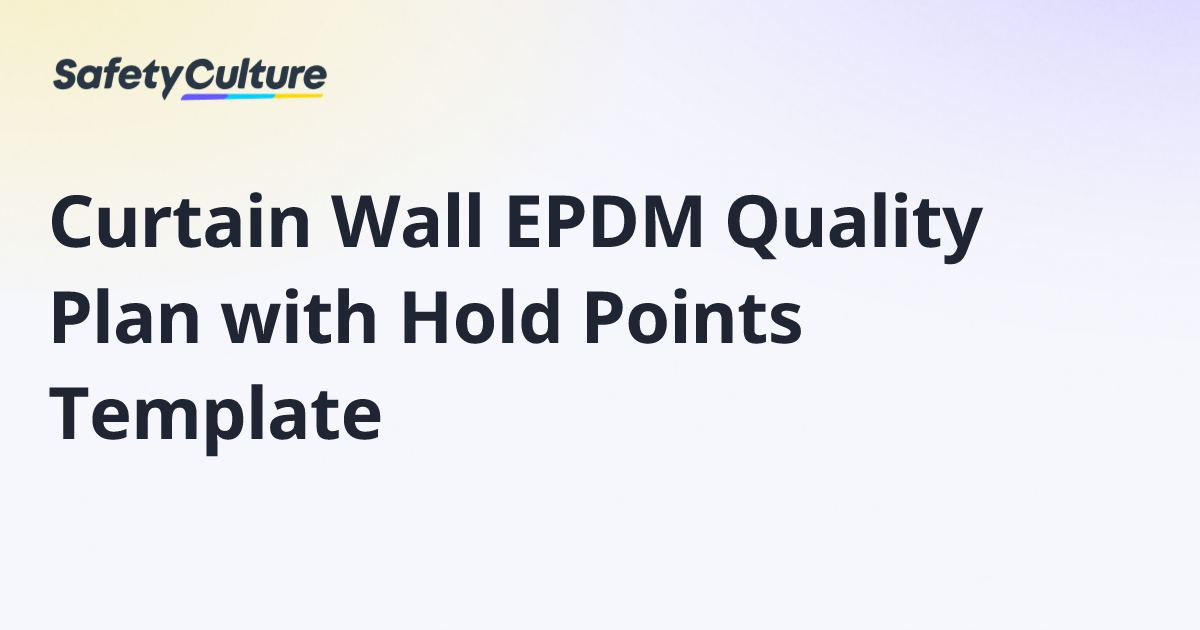 Curtain Wall EPDM Quality Plan with Hold Points Template | Free Template