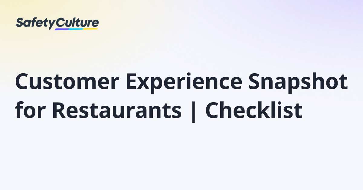 Customer Experience Snapshot for Restaurants | Checklist | Free Template