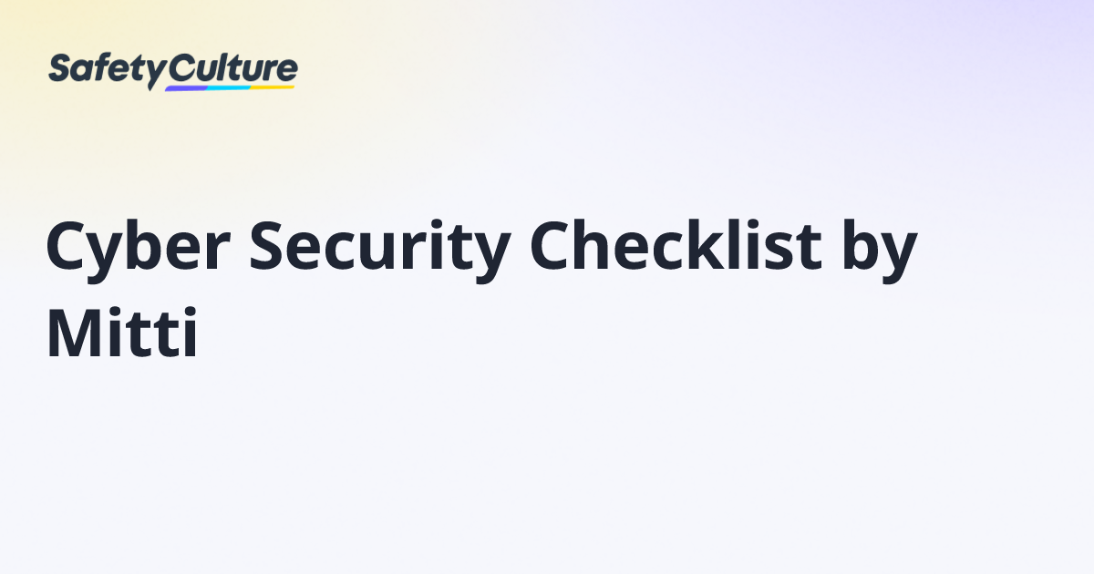 Cyber Security Checklist by Mitti | Free Template