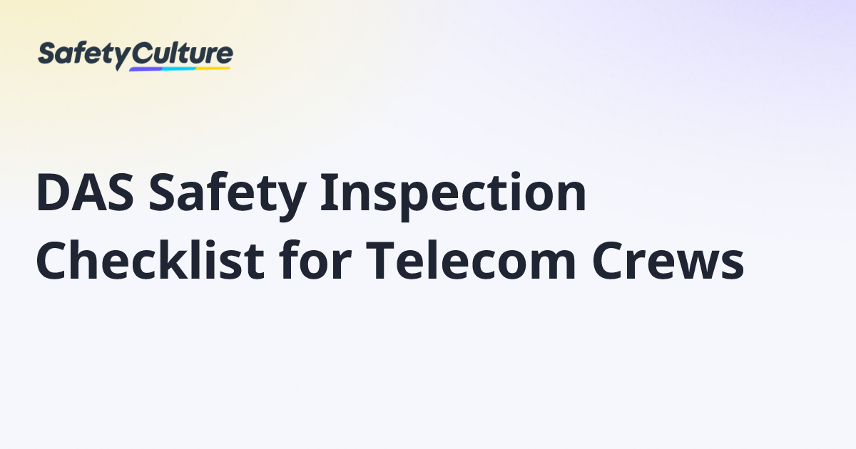 DAS Safety Inspection Checklist for Telecom Crews | Free Template