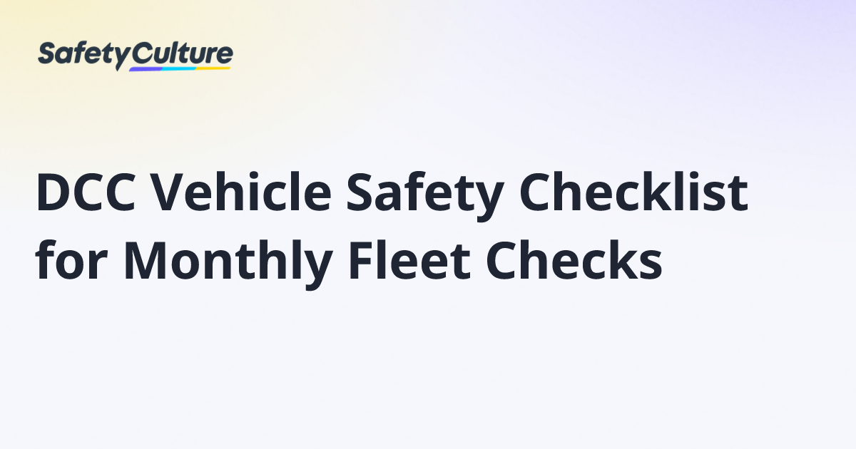 DCC Vehicle Safety Checklist for Monthly Fleet Checks | Free Template