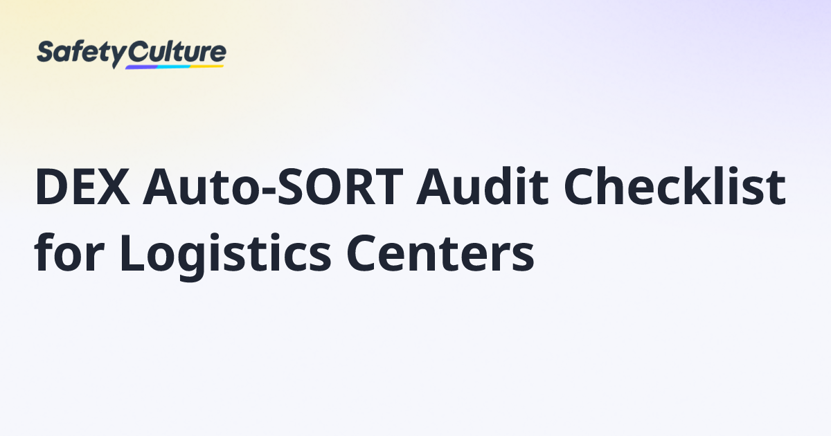 DEX Auto-SORT Audit Checklist for Logistics Centers | Free Template