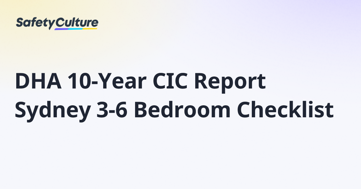 DHA 10-Year CIC Report Sydney 3-6 Bedroom Checklist | Free Template
