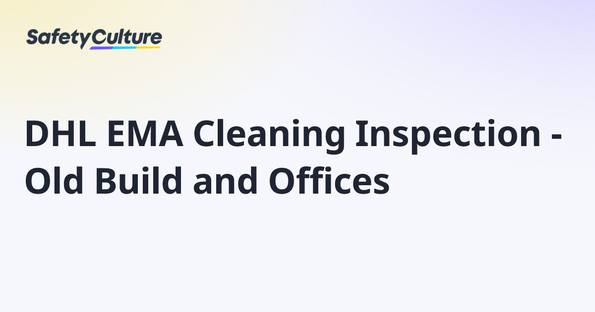 DHL EMA Cleaning Inspection - Old Build and Offices | Free Template