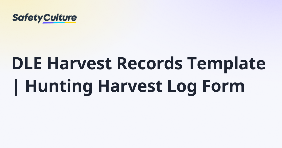 DLE Harvest Records Template | Hunting Harvest Log Form | Free Template