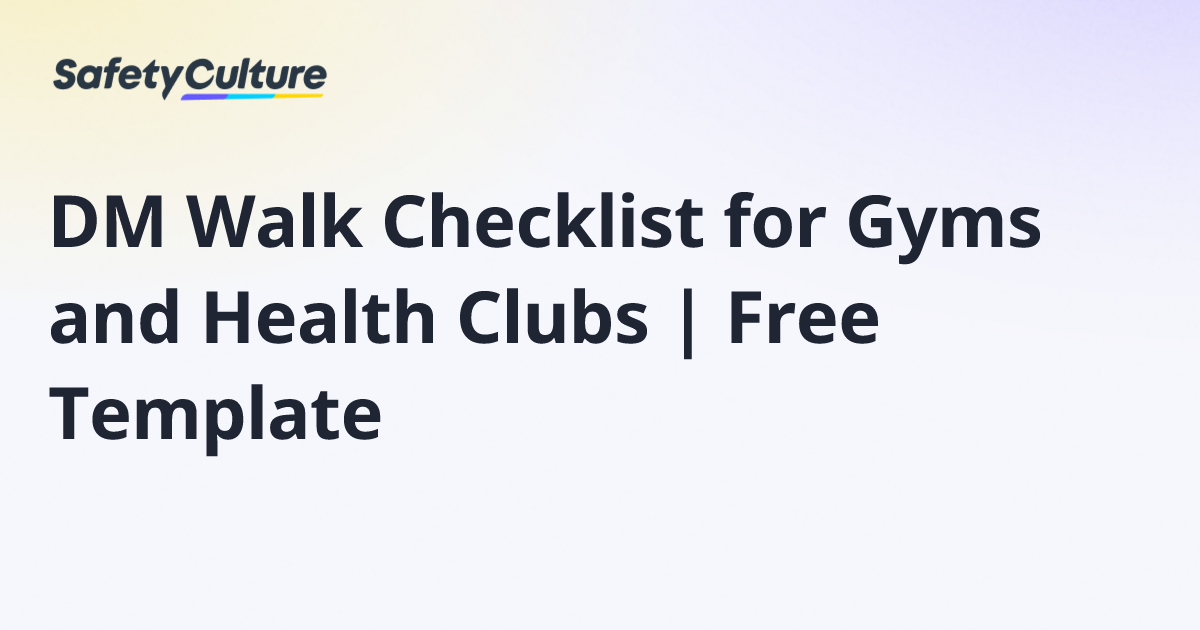DM Walk Checklist for Gyms and Health Clubs | Free Template | Free Template