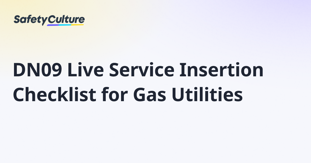 DN09 Live Service Insertion Checklist for Gas Utilities | Free Template