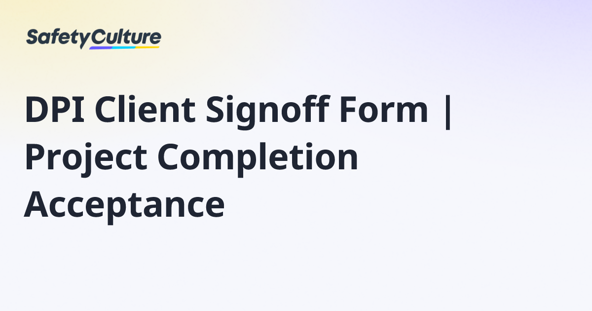 DPI Client Signoff Form | Project Completion Acceptance | Free Template
