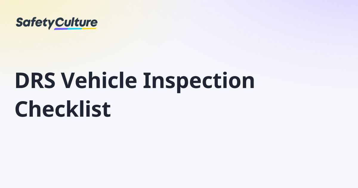 DRS Vehicle Inspection Checklist | Free Template