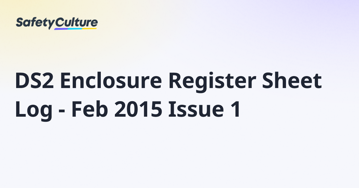 DS2 Enclosure Register Sheet Log - Feb 2015 Issue 1 | Free Template