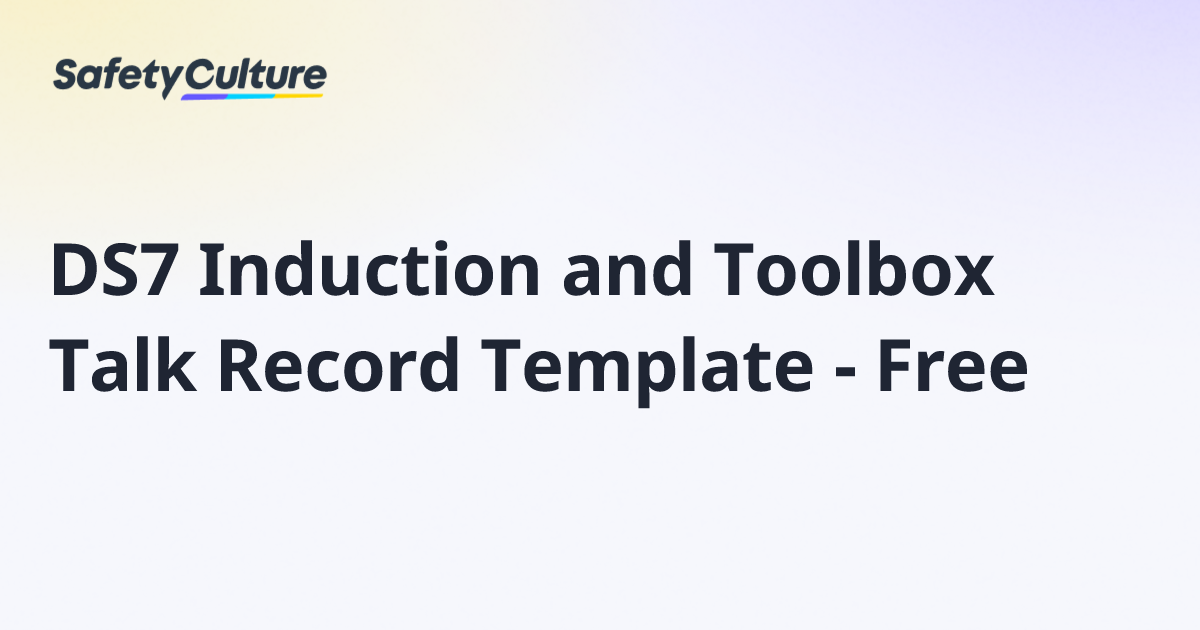 DS7 Induction and Toolbox Talk Record Template - Free | Free Template