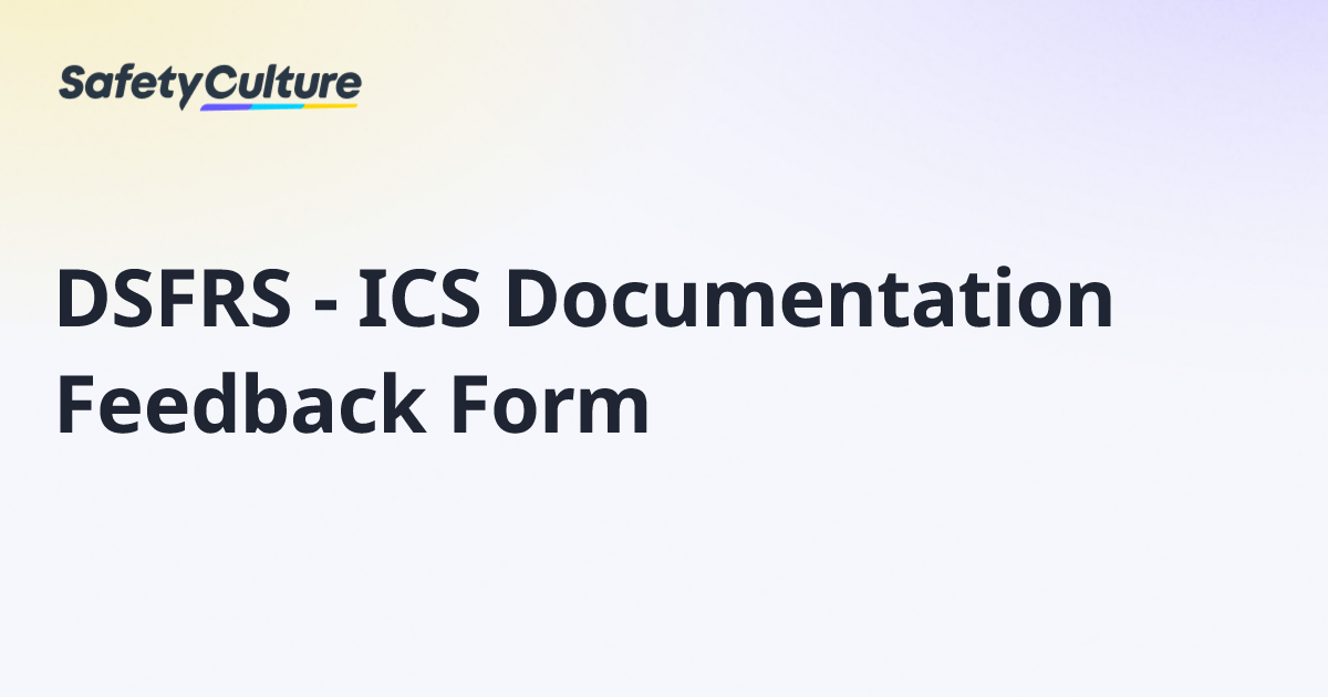 DSFRS - ICS Documentation Feedback Form | Free Template