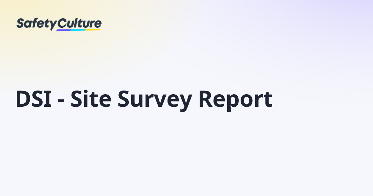 DSI - Site Survey Report | Free Template