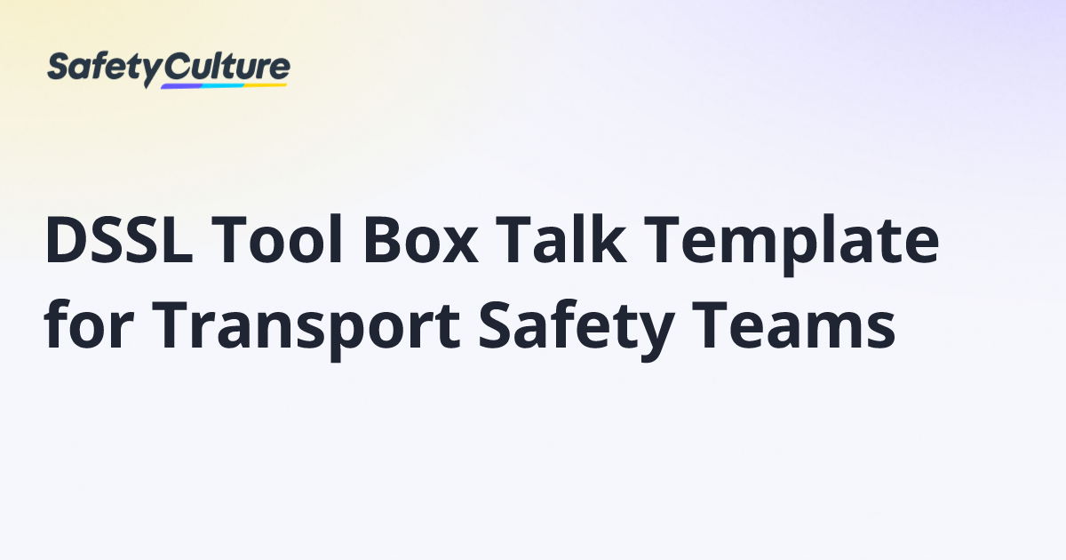 DSSL Tool Box Talk Template for Transport Safety Teams | Free Template