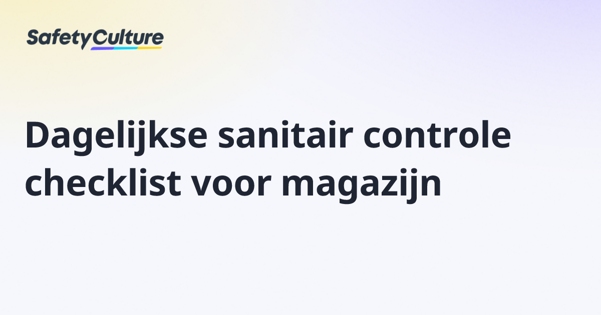 Dagelijkse sanitair controle checklist voor magazijn | Free Template