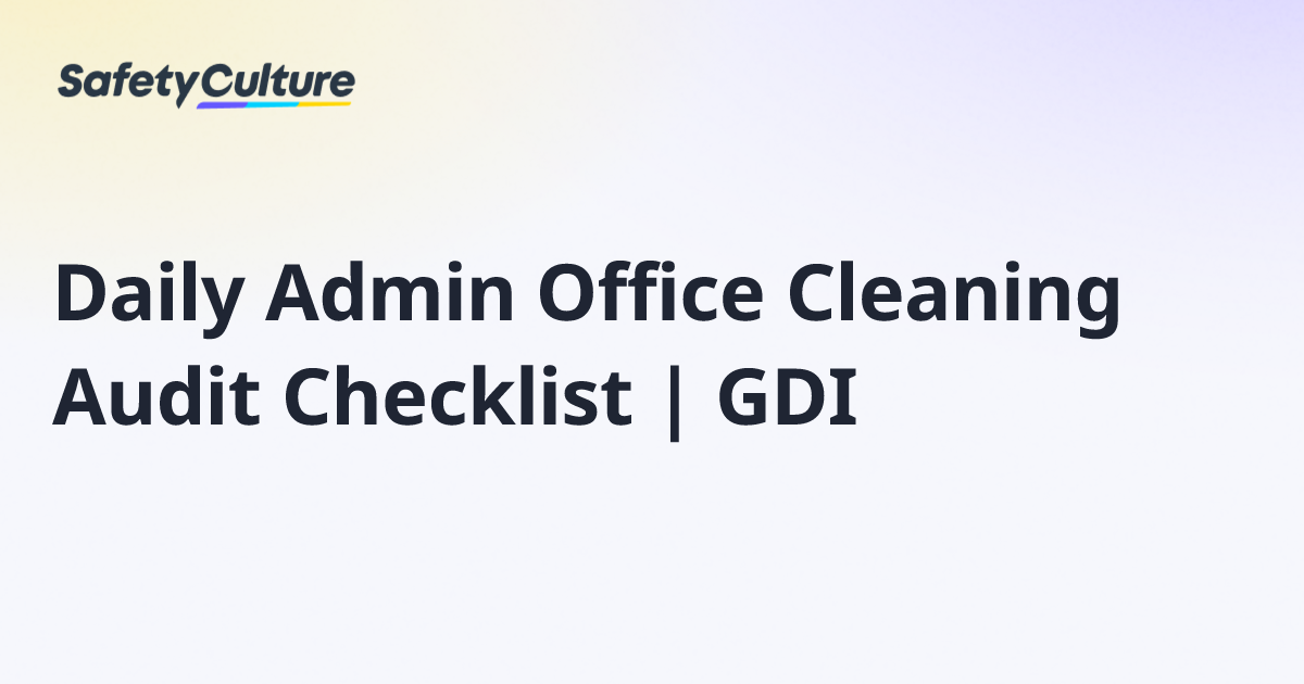 Daily Admin Office Cleaning Audit Checklist | GDI | Free Template