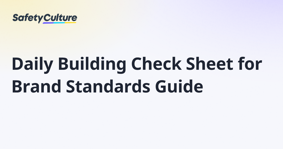 Daily Building Check Sheet for Brand Standards Guide | Free Template