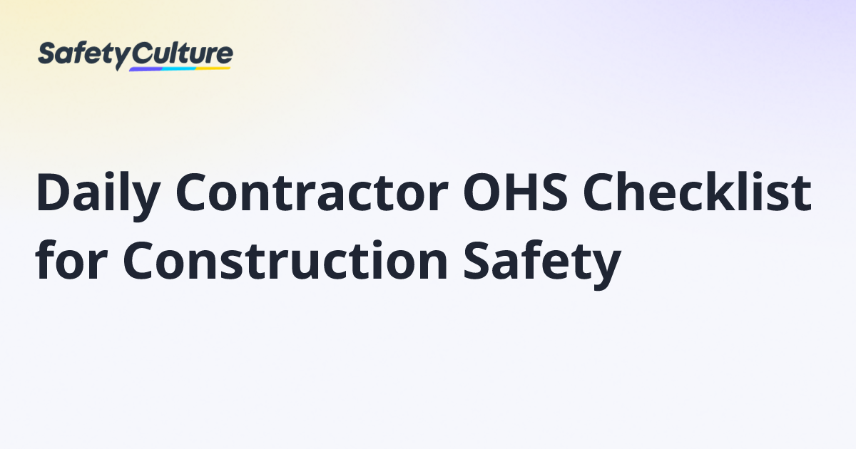 Daily Contractor OHS Checklist for Construction Safety | Free Template