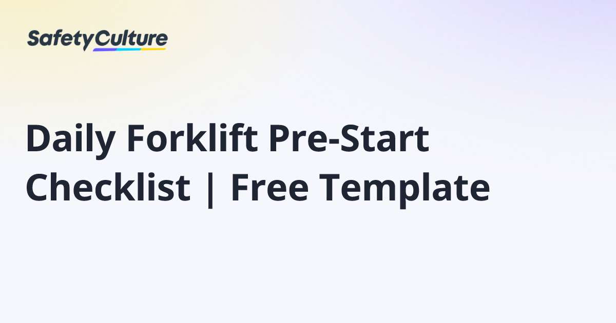 Daily Forklift Pre-Start Checklist | Free Template | Free Template