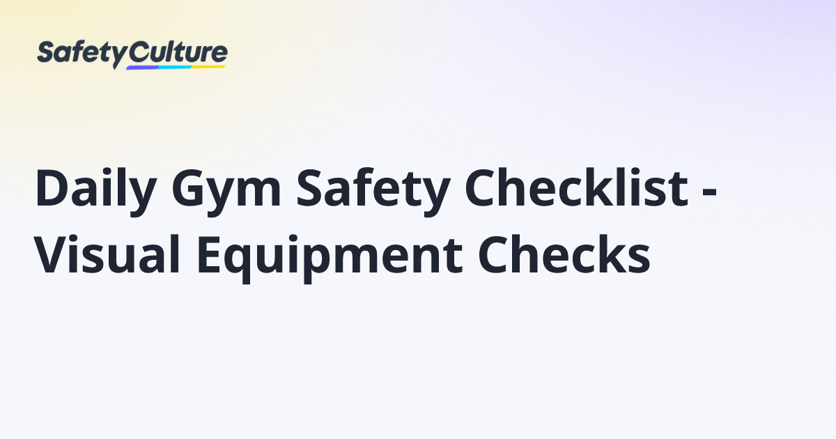 Daily Gym Safety Checklist - Visual Equipment Checks | Free Template