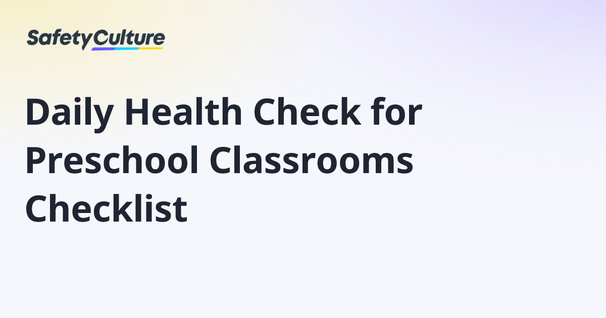 Daily Health Check for Preschool Classrooms Checklist | Free Template