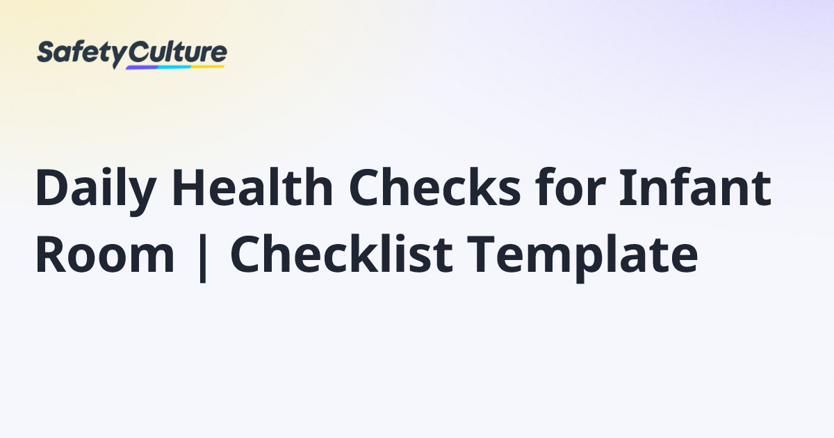 Daily Health Checks for Infant Room | Checklist Template | Free Template