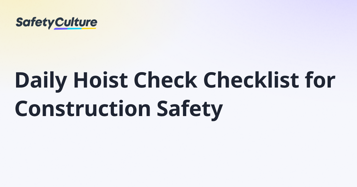 Daily Hoist Check Checklist for Construction Safety | Free Template