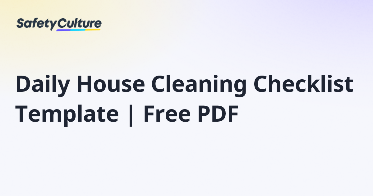 Daily House Cleaning Checklist Template | Free PDF | Free Template