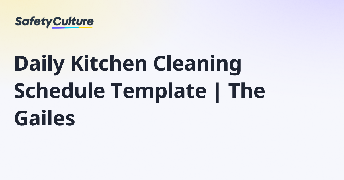 Daily Kitchen Cleaning Schedule Template | The Gailes | Free Template