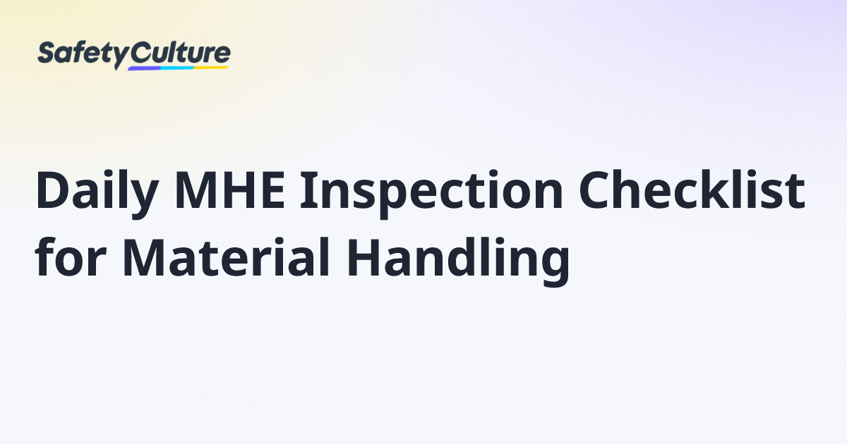 Daily MHE Inspection Checklist for Material Handling | Free Template