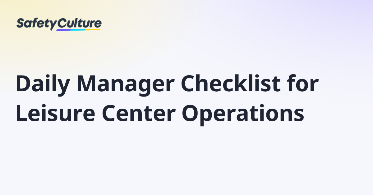 Daily Manager Checklist for Leisure Center Operations | Free Template
