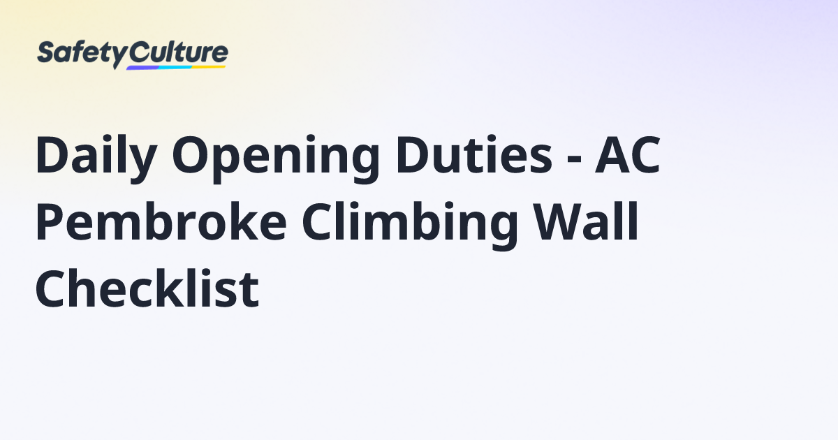 Daily Opening Duties - AC Pembroke Climbing Wall Checklist | Free Template