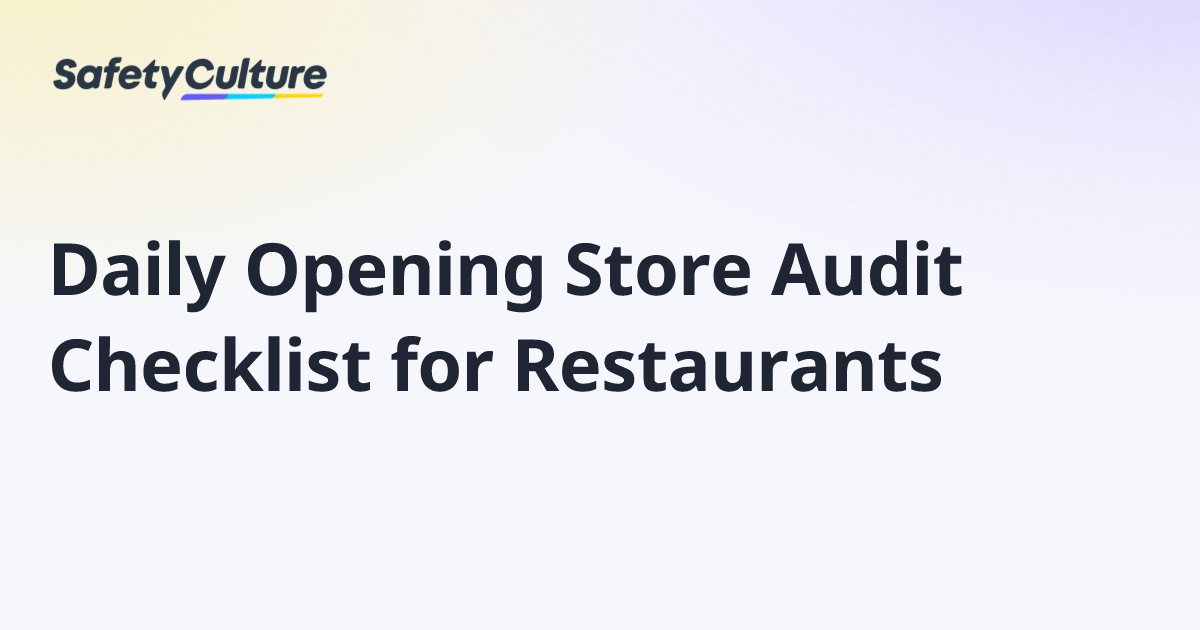 Daily Opening Store Audit Checklist for Restaurants | Free Template