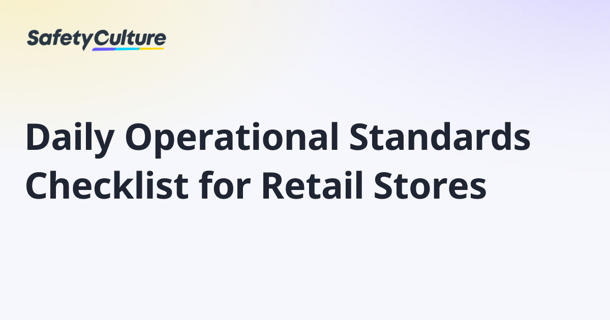 Daily Operational Standards Checklist for Retail Stores | Free Template