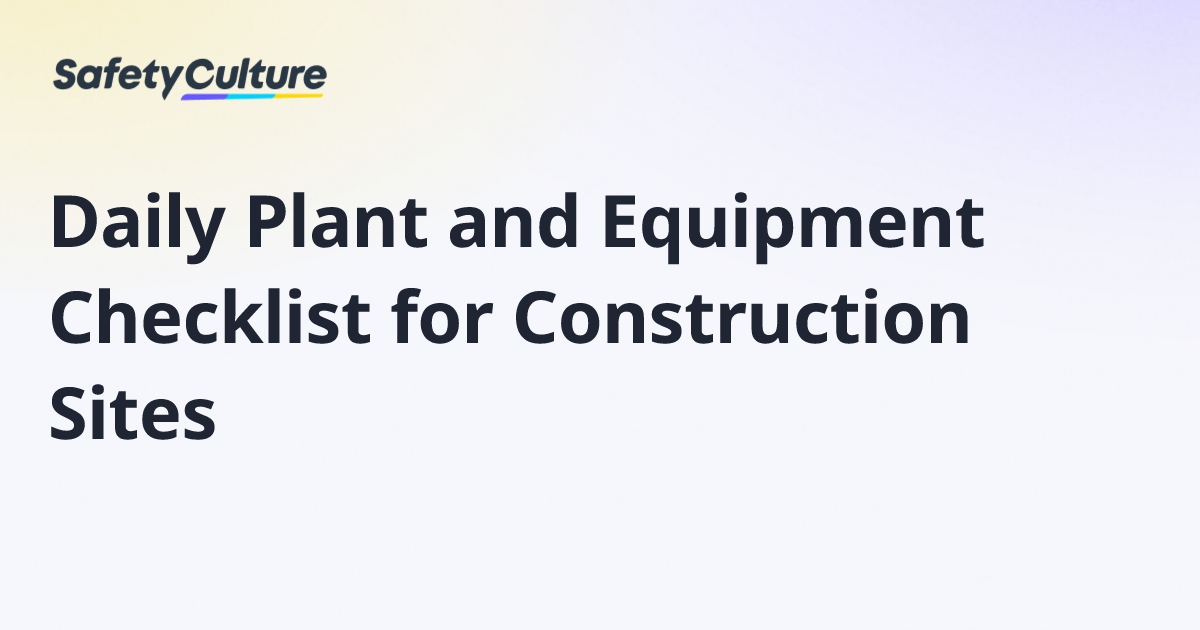 Daily Plant and Equipment Checklist for Construction Sites | Free Template