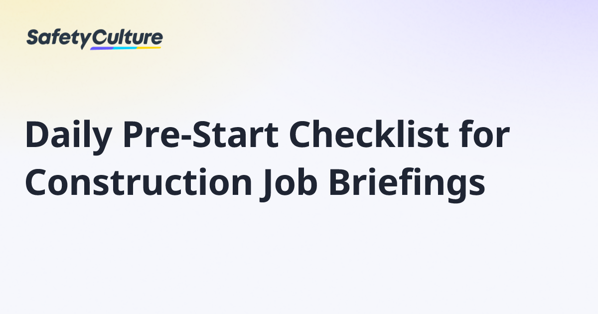 Daily Pre-Start Checklist for Construction Job Briefings | Free Template