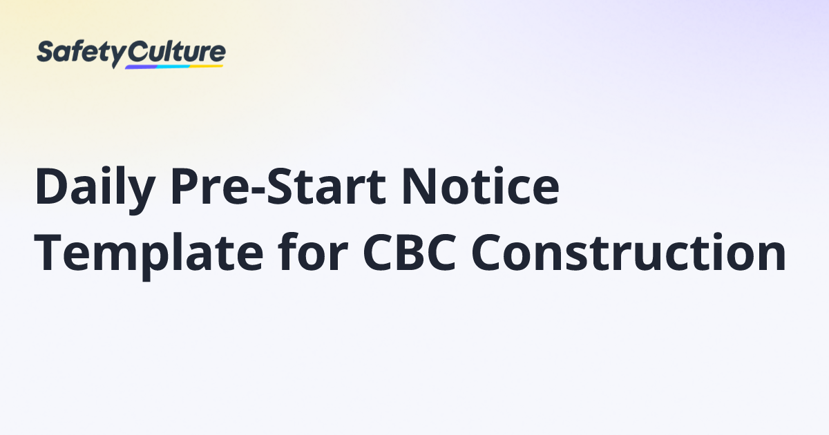 Daily Pre-Start Notice Template for CBC Construction | Free Template