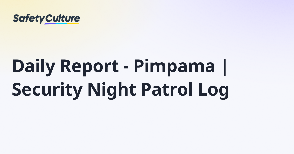 Daily Report - Pimpama | Security Night Patrol Log | Free Template