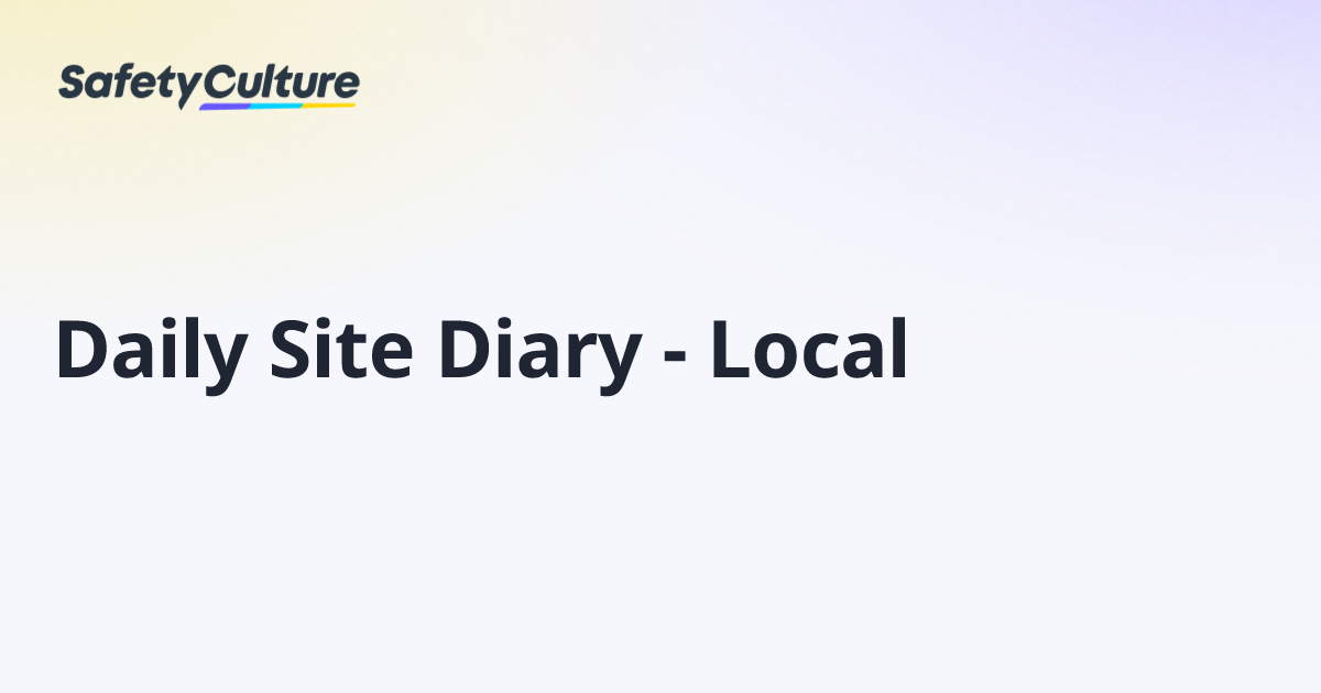 Daily Site Diary - Local | Free Template