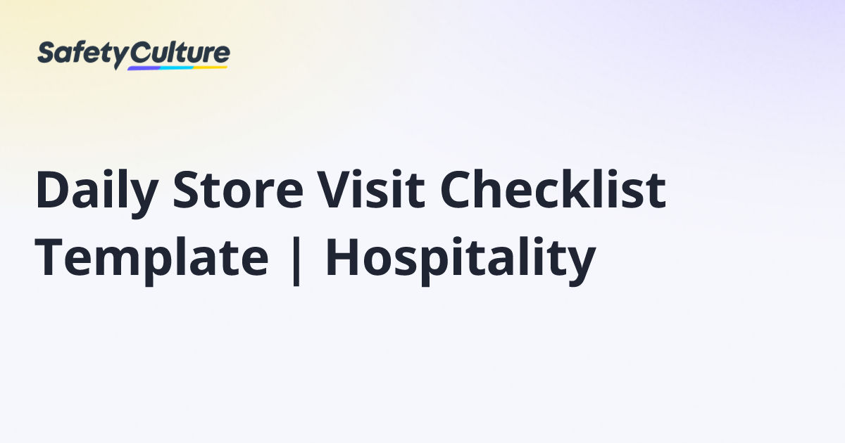 Daily Store Visit Checklist Template | Hospitality | Free Template
