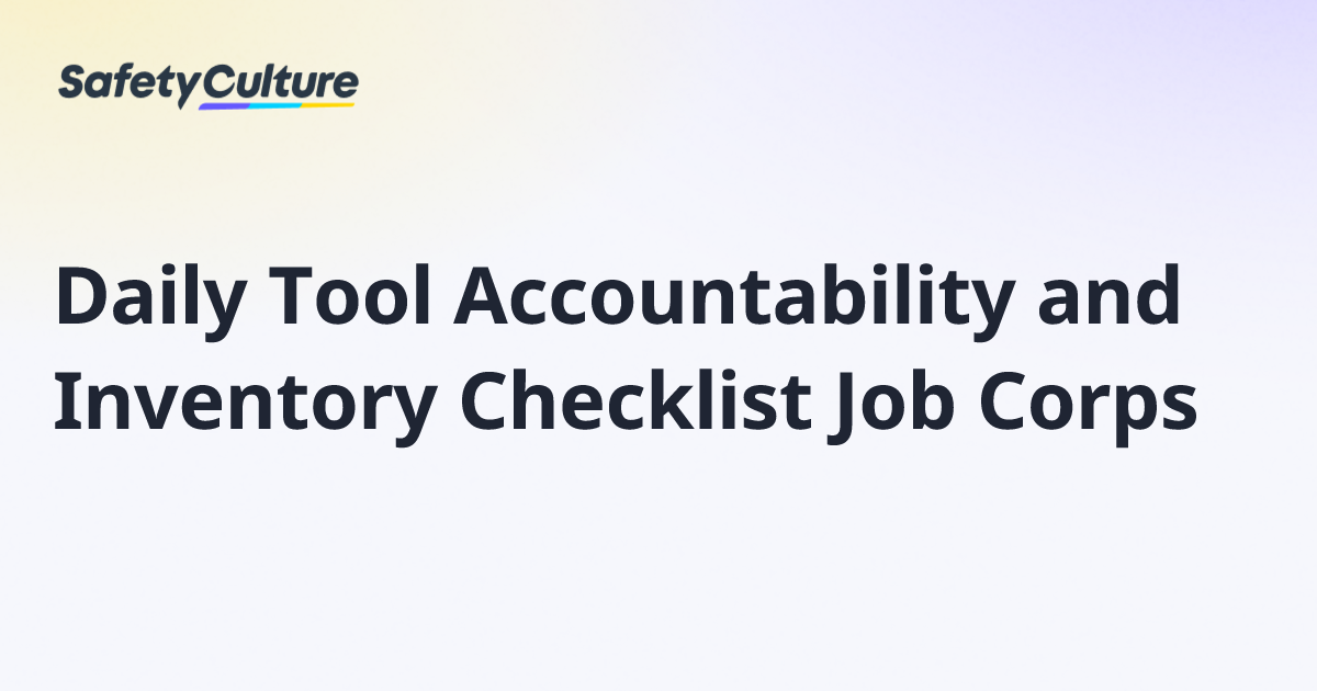 Daily Tool Accountability and Inventory Checklist Job Corps | Free Template
